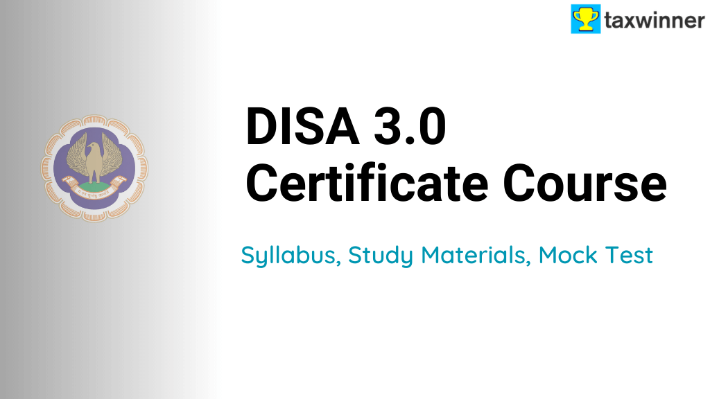 DISA ICAI Study Materials [DISA 3.0]