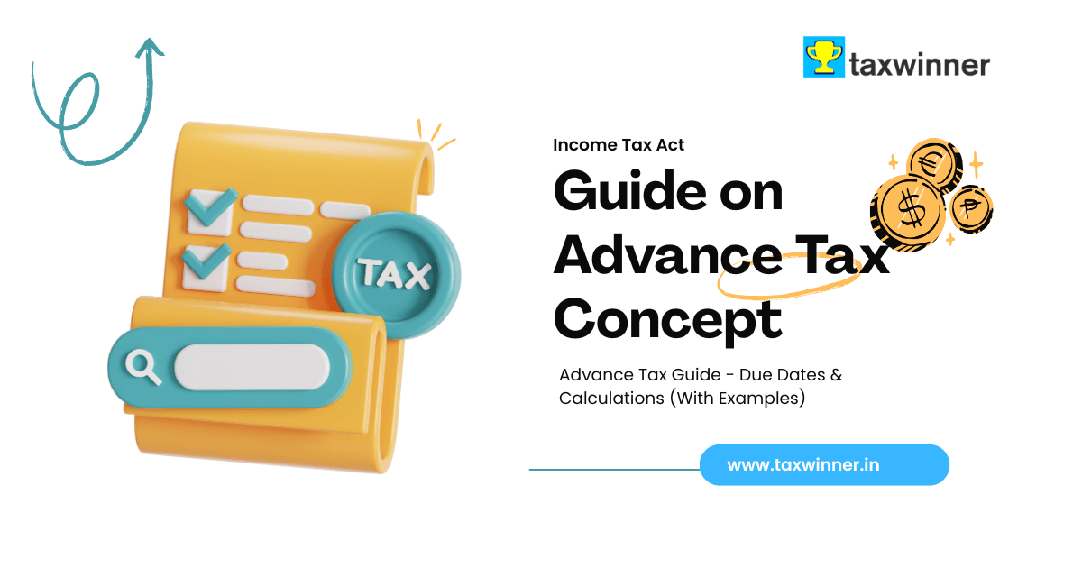 Advance Tax Guide for FY 2025-26 | Due Dates & Calculation